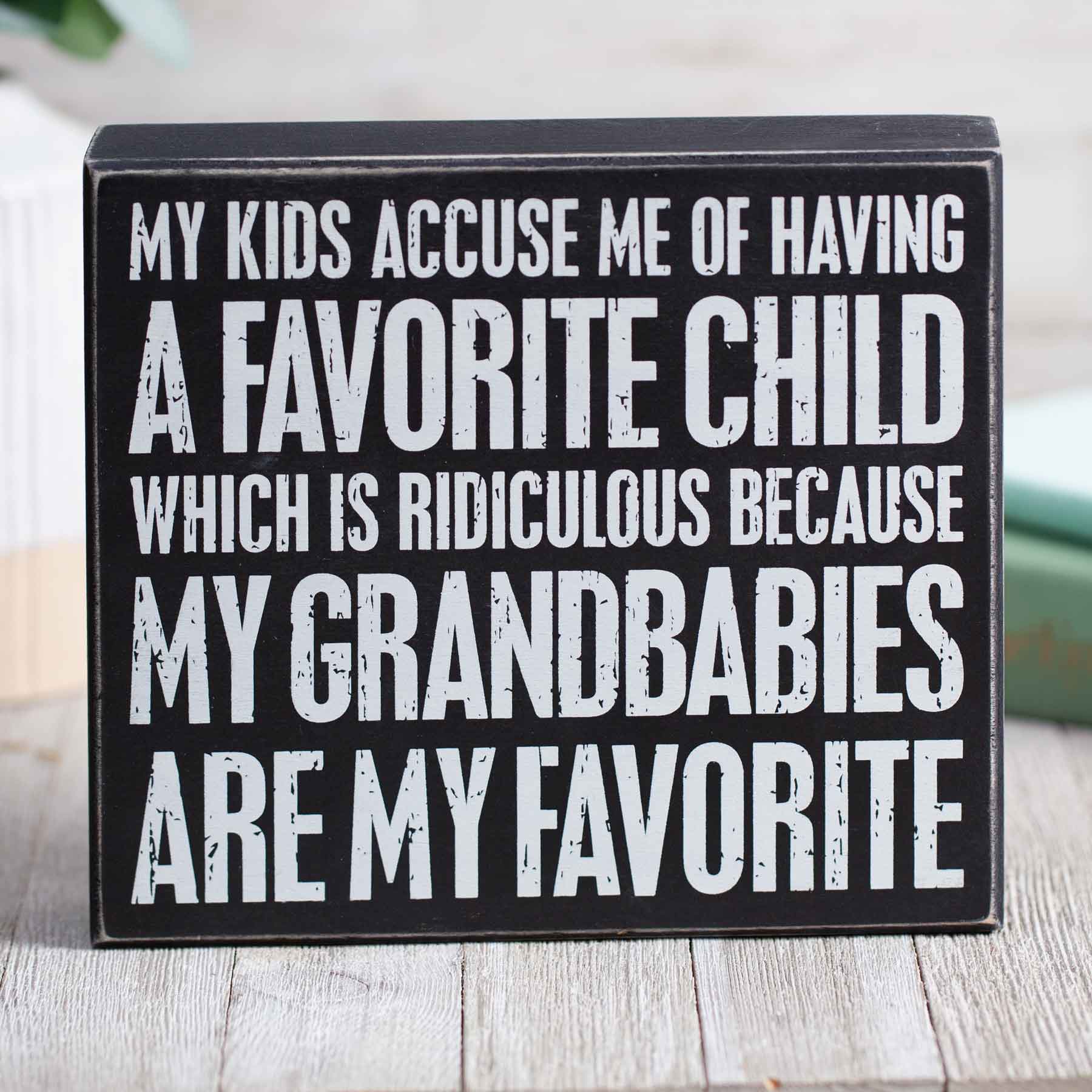 My Grandbabies Are My Favorite Box Sign